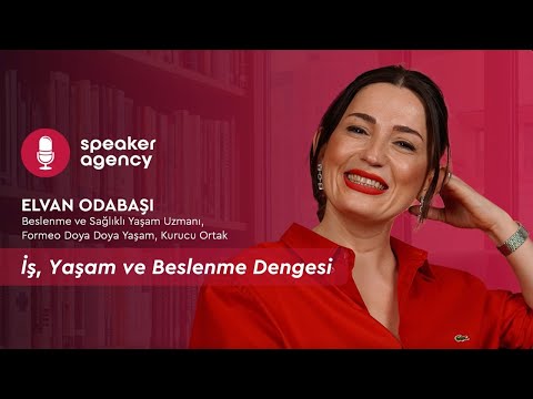 İş, Yaşam ve Beslenme Dengesi | Elvan Odabaşı