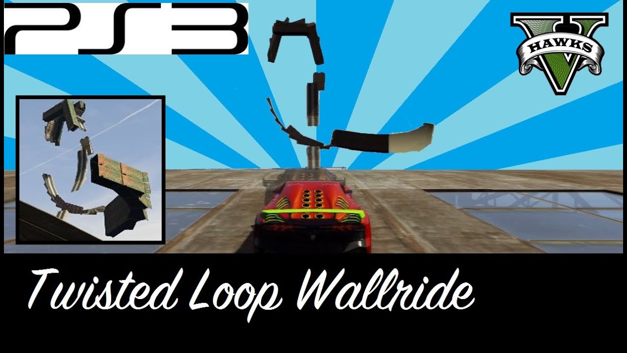 GTAV PS3 Custom Race - Twisted Loop Wallride - GTA 5 PS3 Race Link ...