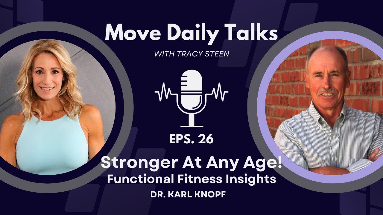 Move Daily Talks: Strong At Any Age with Dr Karl Knopf - YouTube