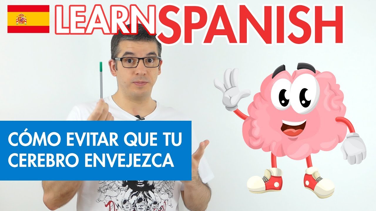Learn Spanish By Listening How To Keep Your Brain Young Tips learn-spanish-by-listening-how-to-keep-your-brain-young-tips