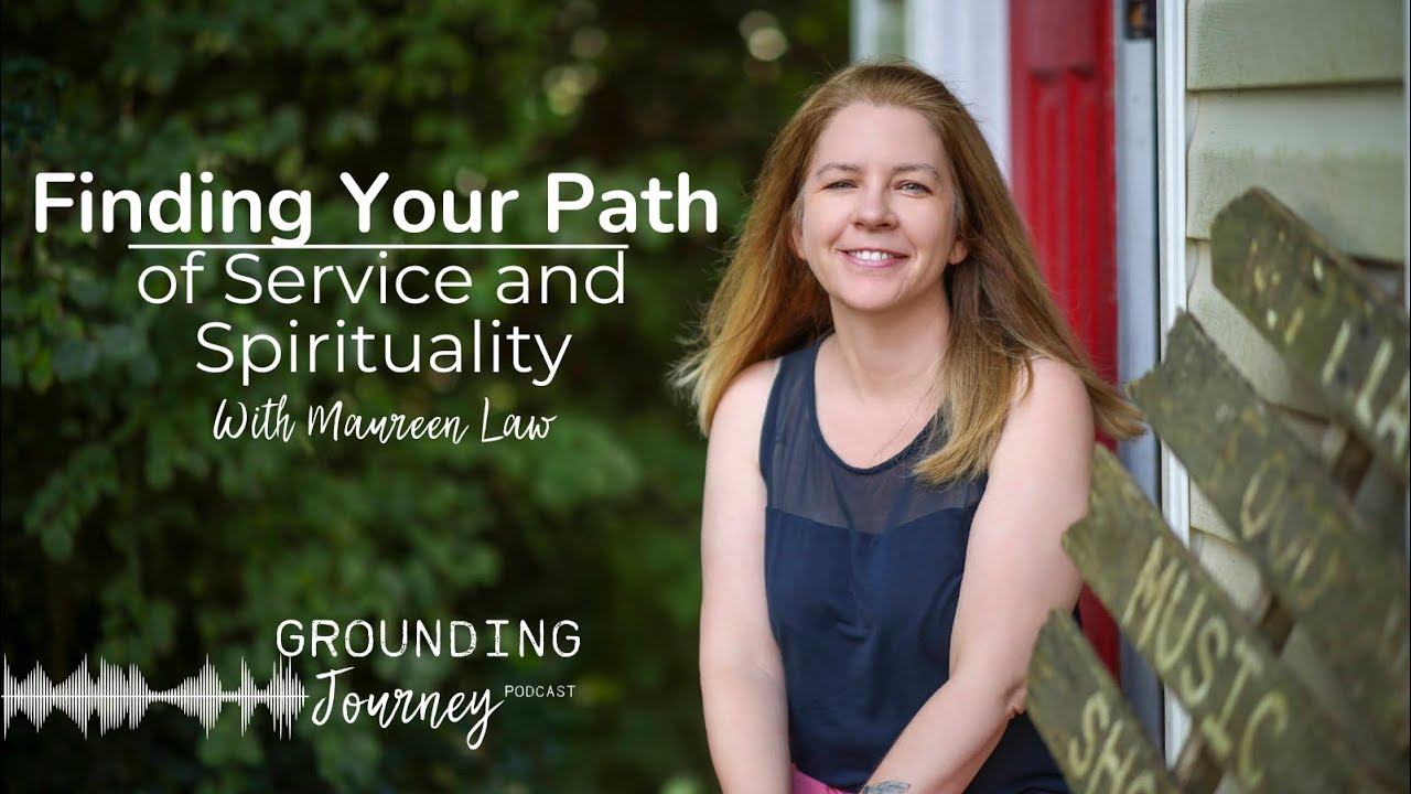 135. Finding Your Path of Service and Spirituality with Maureen Law ...