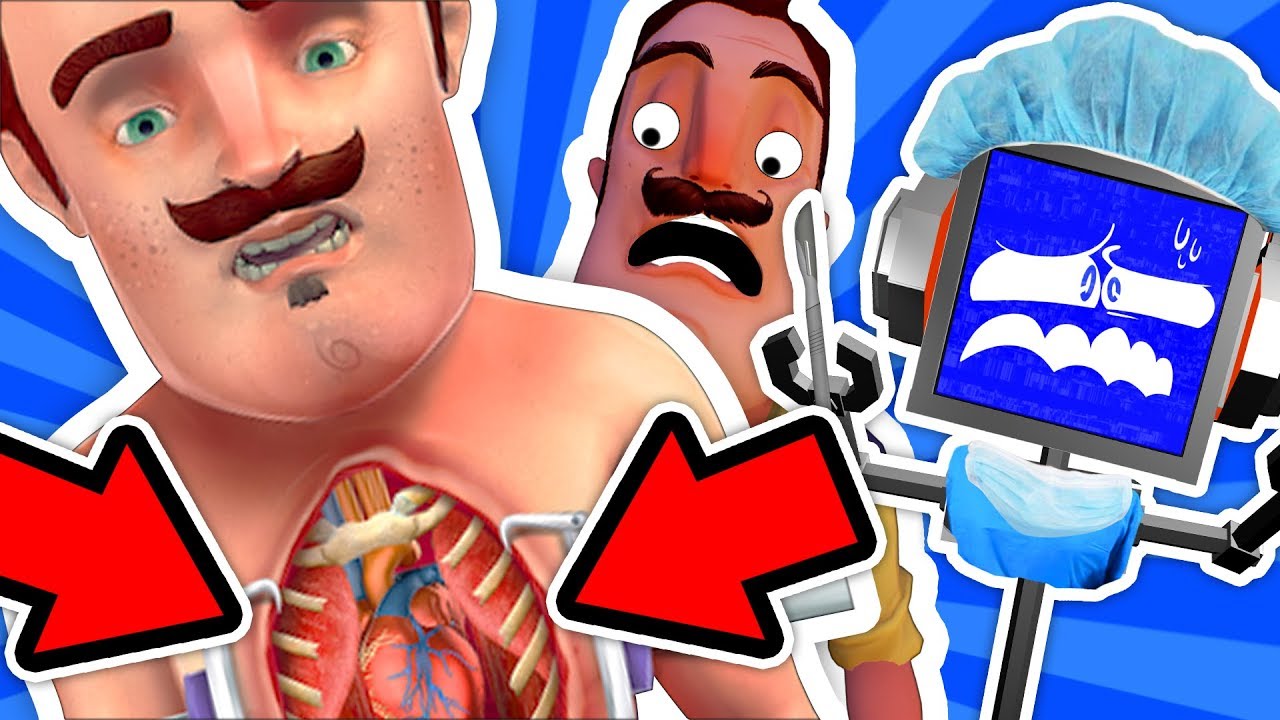 HELLO NEIGHBOR OPEN HEART SURGERY (WHAT???) - Mobile Ripoff Game ...