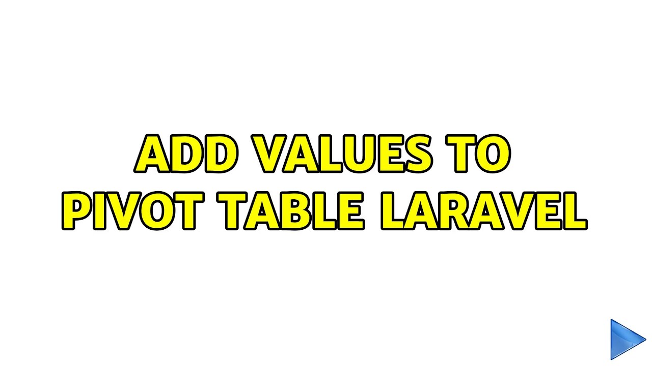 Add values to pivot table laravel - YouTube