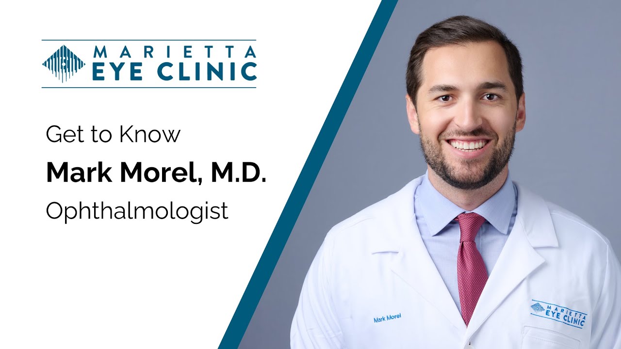 Get to know Mark Morel, M.D., surgeon at Marietta Eye Clinic - YouTube