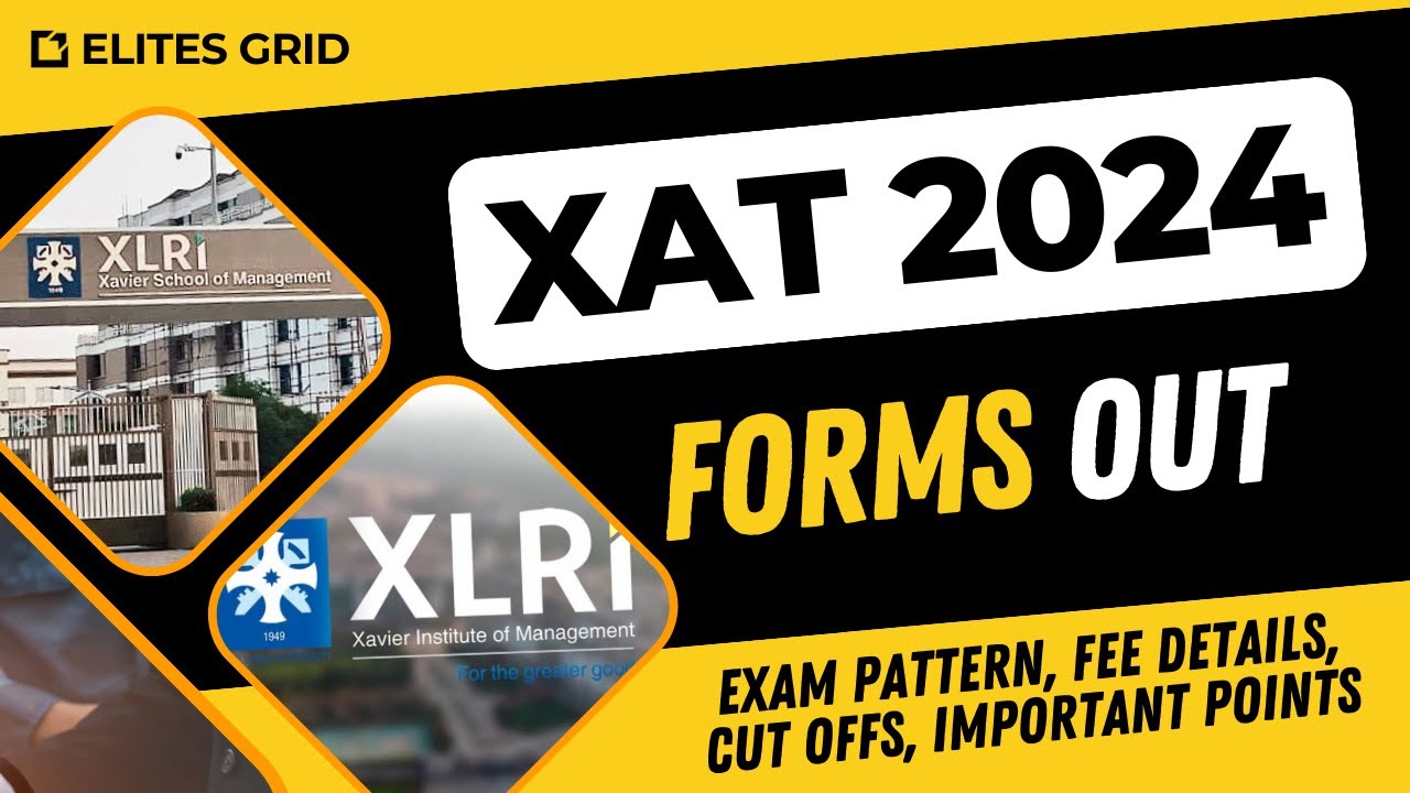 XAT 2024 Notification | Exam Pattern | Cut offs | Important program ...