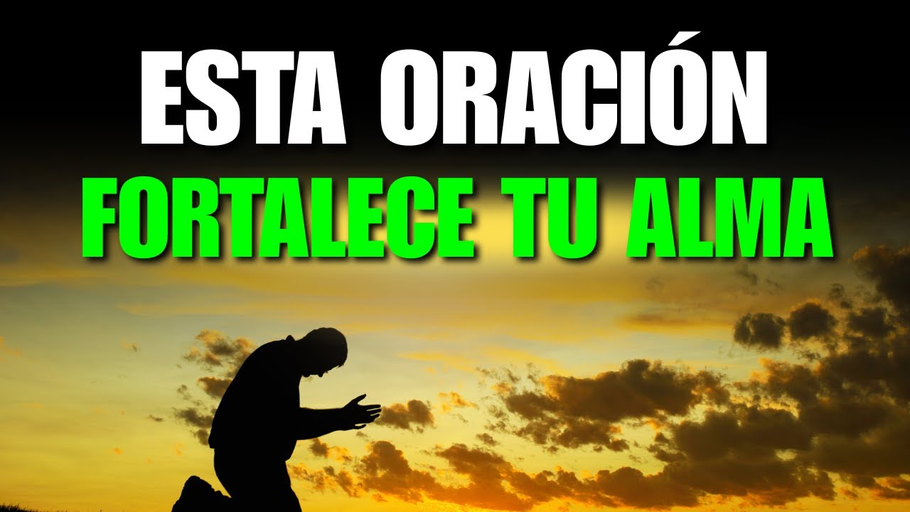 Poderosa Oración para que Dios te Fortalezca en tu Vida - YouTube