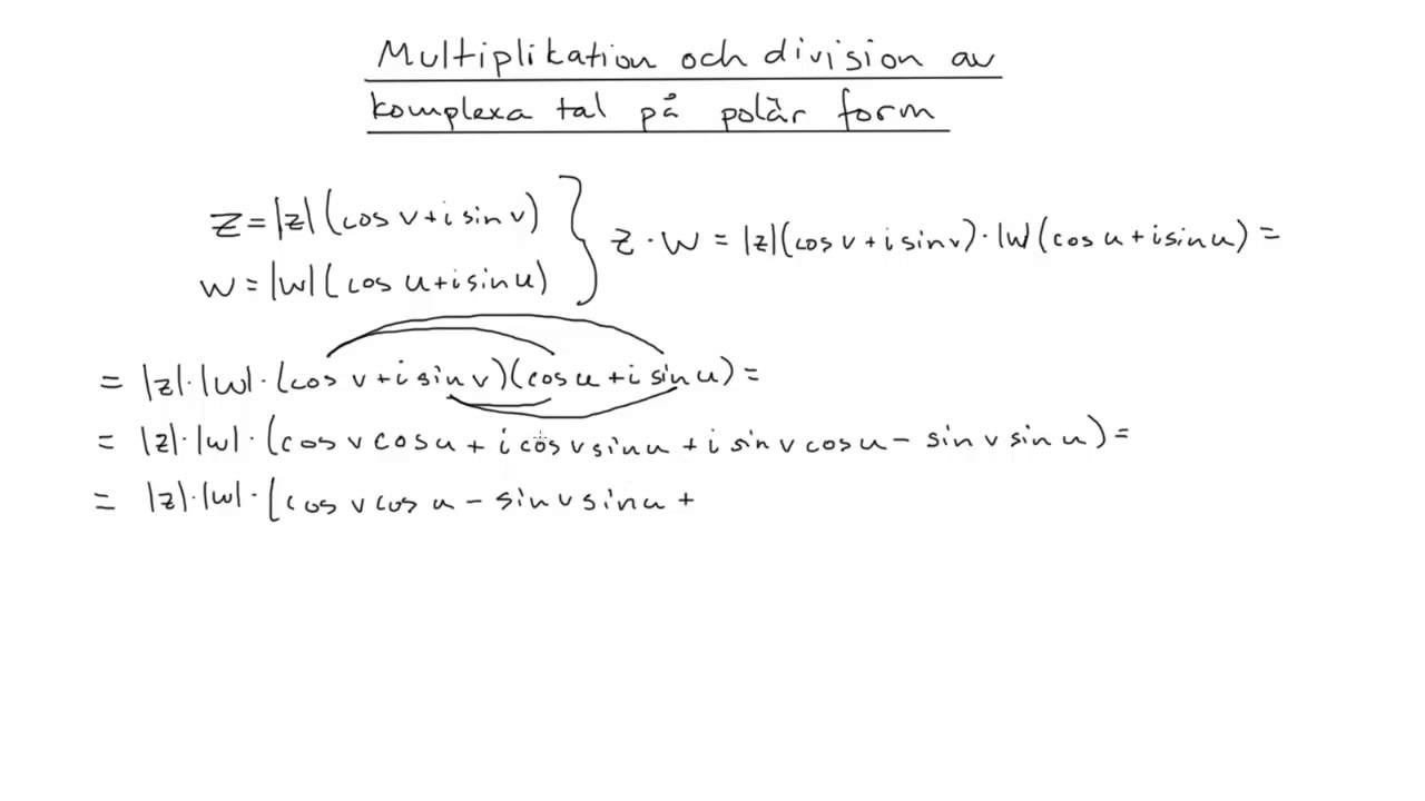 Matematik 4: Genomgång 41: Multiplikation och division av komplexa tal ...