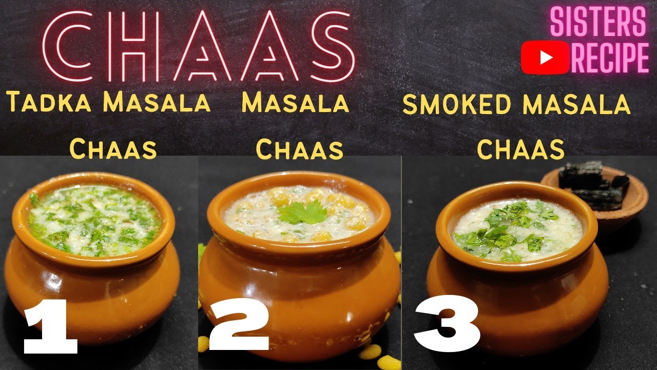 3 प्रकार की मसाला छास Smoked Chaas | Kathiyawadi tadka chaas | Masala ...
