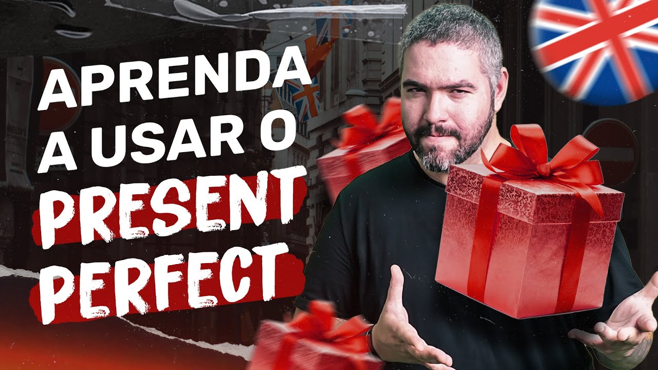 PRESENT PERFECT: aprenda a usar de uma vez por todas │ Teacher Matias ...