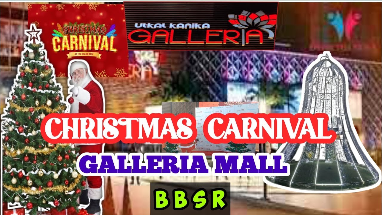 Christmas Carnival at Utkal Kanika Galleria Mall Bhubaneswar, Utkal ...