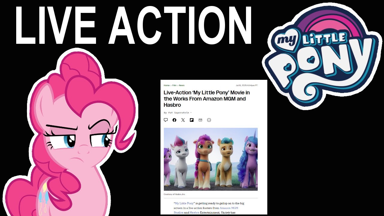 My Little Pony "LIVE ACTION" CONFIRMED!? - YouTube