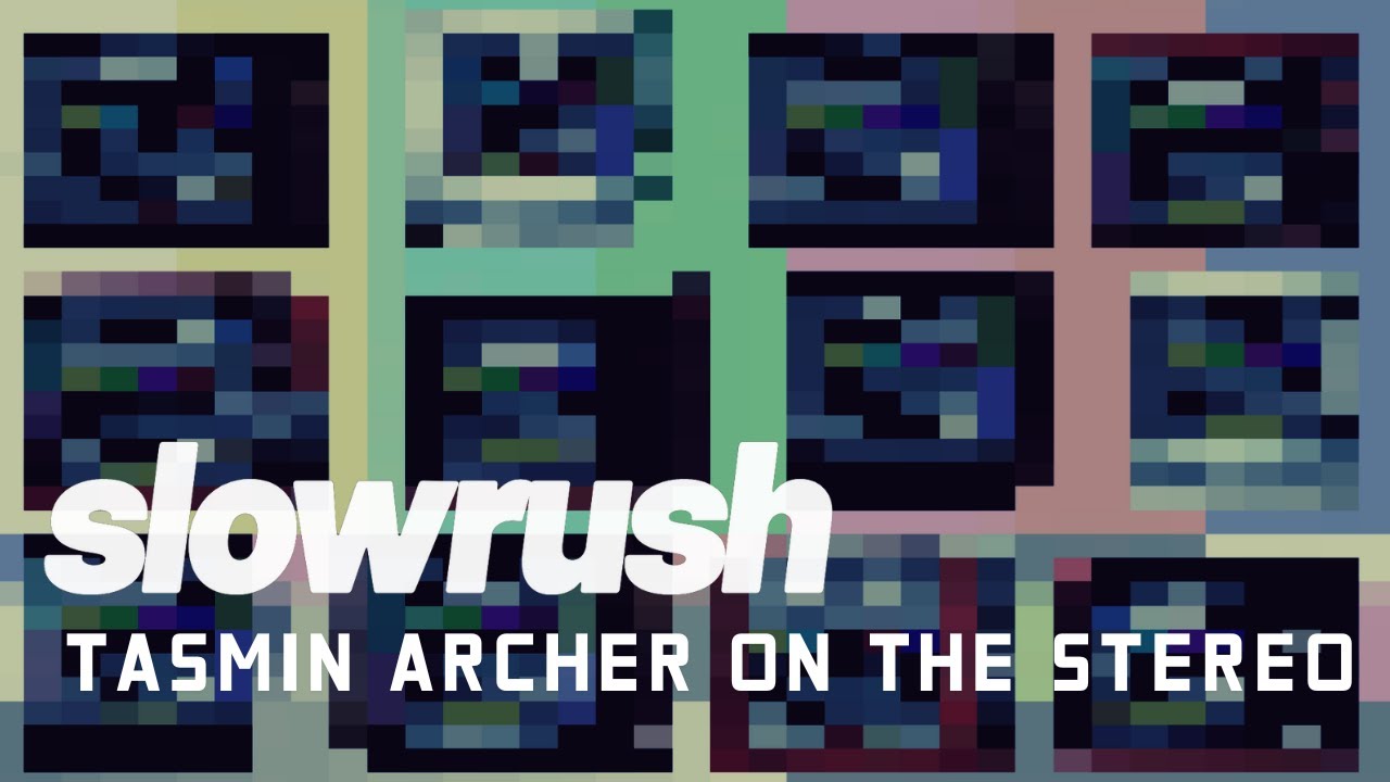 Slowrush - Tasmin Archer On The Stereo - YouTube