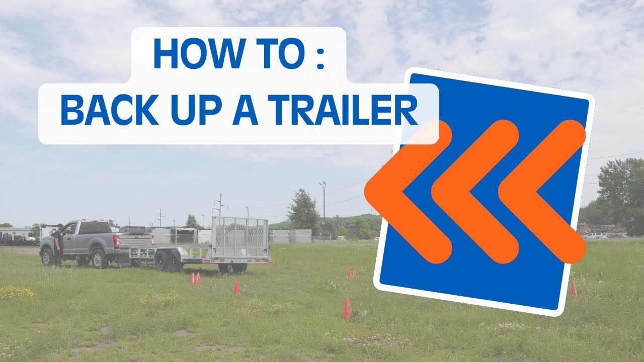 How to Back Up a Trailer - YouTube