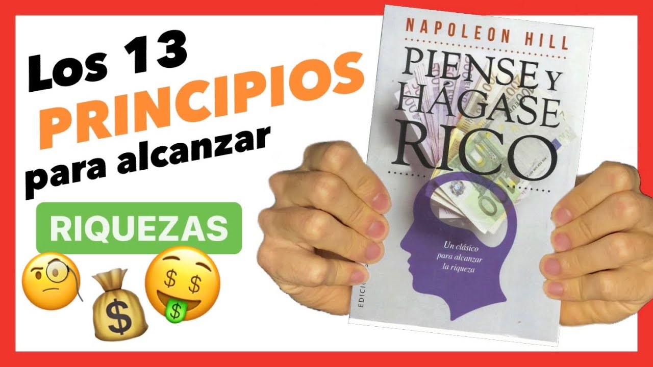 💰Napoleon Hill PIENSE Y HÁGASE RICO en Español Resumen [13 principios ...