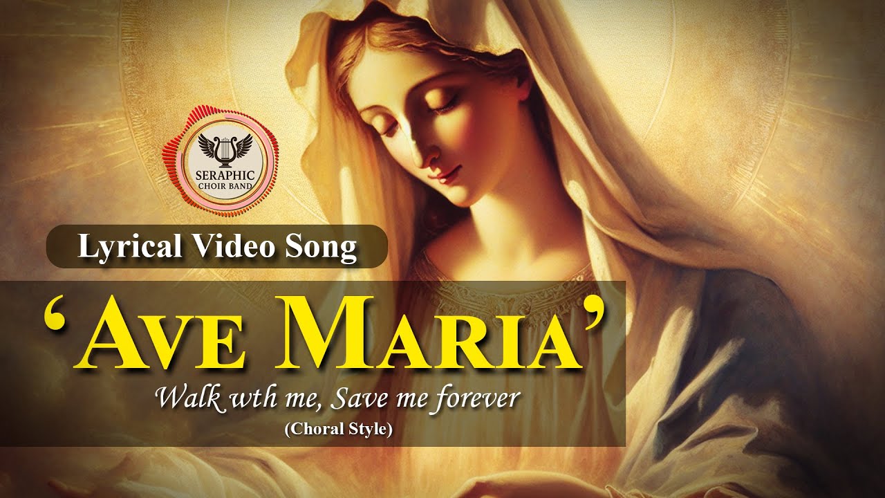 Ave Maria (Choral) | Marian Song | Lyrical Video Song - YouTube