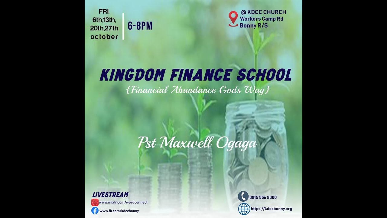 KINGDOM FINANCE SCHOOL: Financial Abundance God's Way - YouTube
