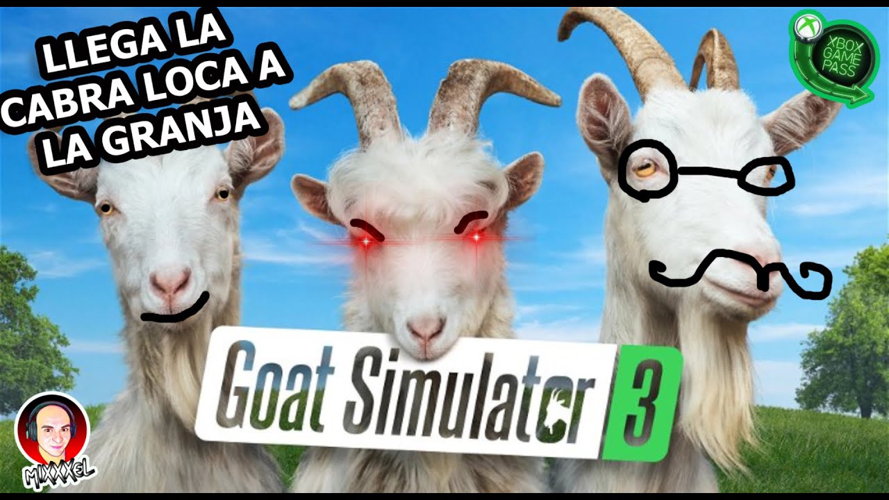 GOAT SIMULATOR 3 GAMEPLAY EN ESPAÑOL LLEGA LA CABRA LOCA A LA GRANJA ...