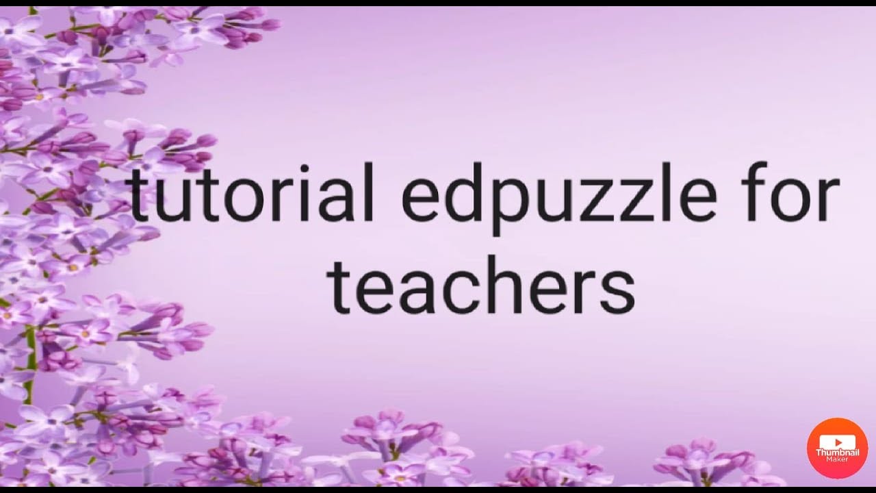 edpuzzle tutorial for teacher - YouTube
