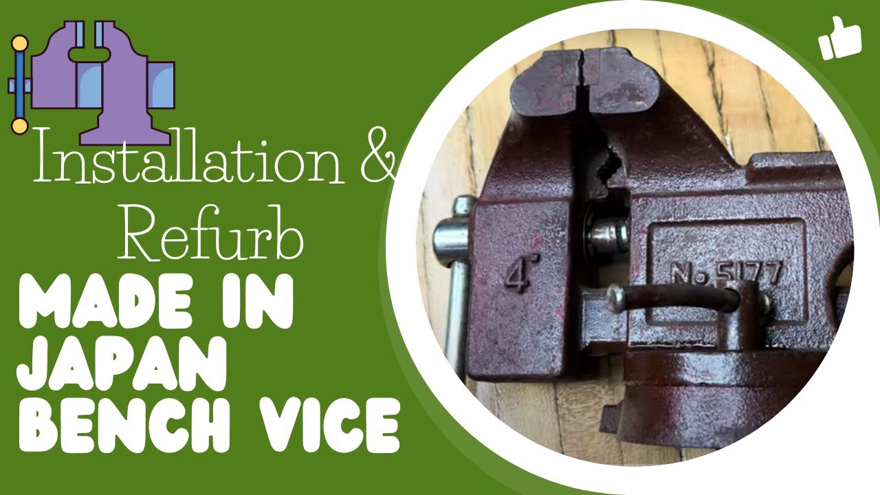 DIY Japanese Vice Refurb and Installation Vice No. 5177 Easy Unsticking and Mounting Tutorial