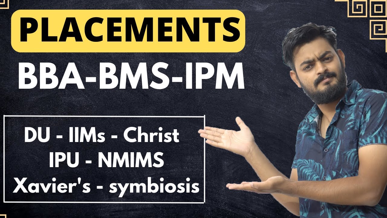 Placements of different BBA BMS IPM colleges | DU, IPU, IIMs, NMIMS ...