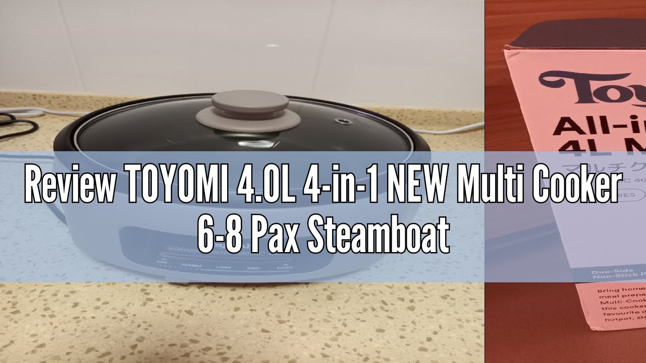 Review TOYOMI 4.0L 4-in-1 NEW Multi Cooker 6-8 Pax Steamboat Hot Pot MC ...