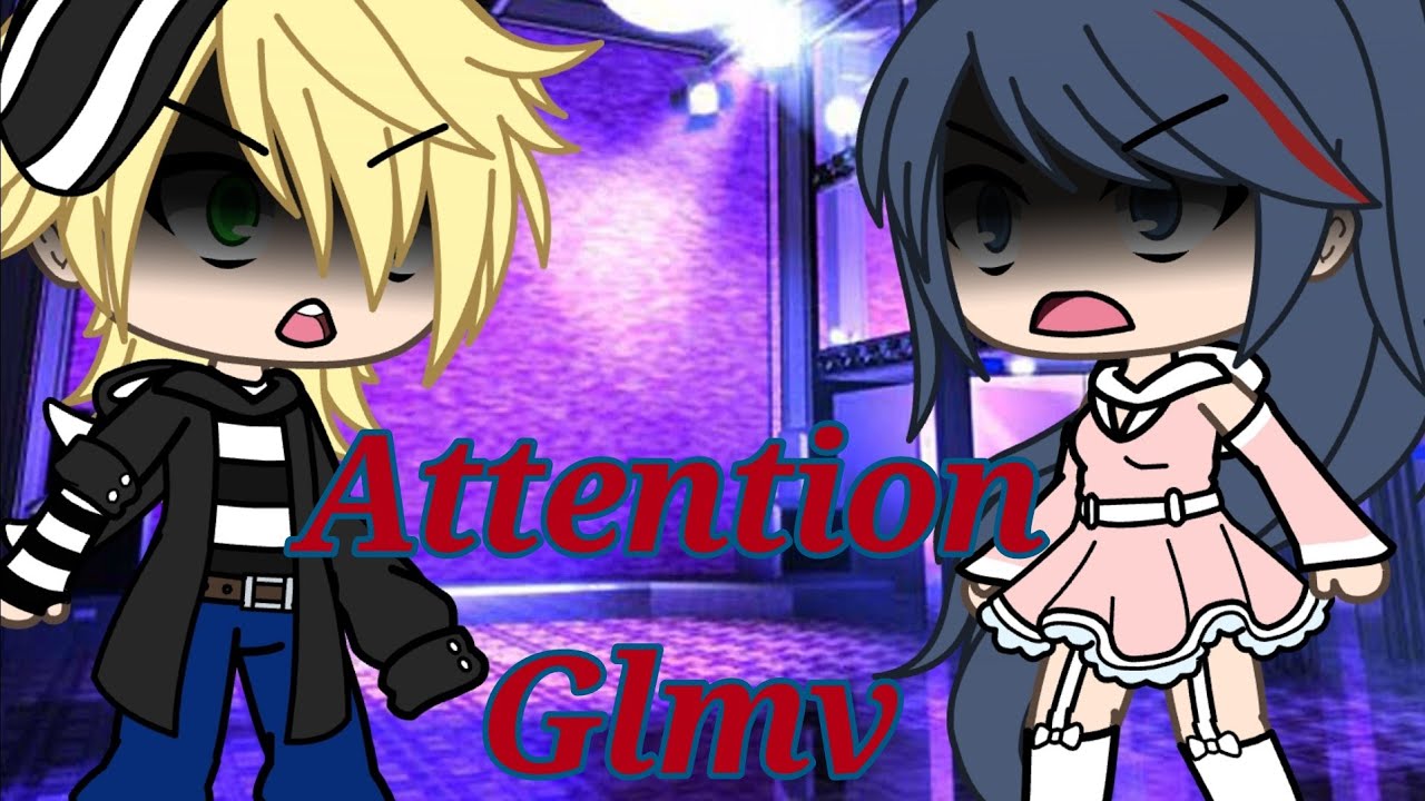 Attention Glmv/ Mlb/ Part 1/ Pt 1 of 900 sub special - YouTube