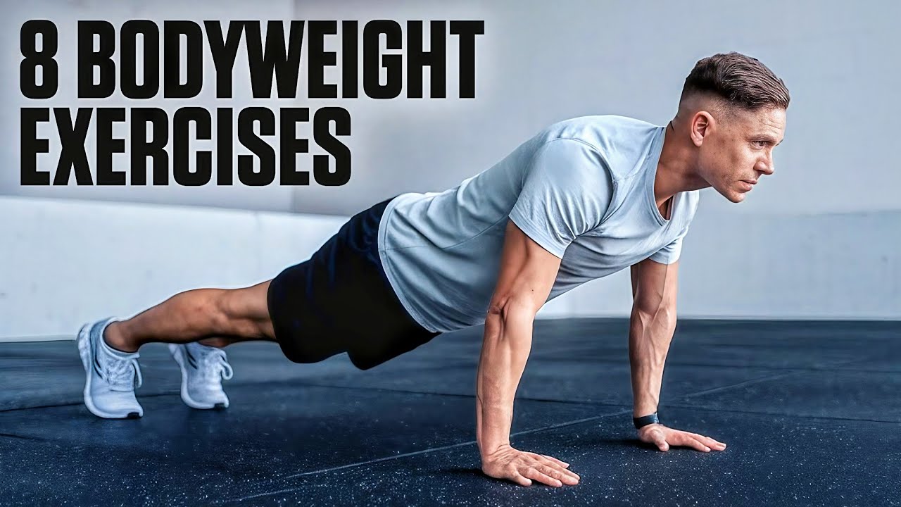 8 essential bodyweights exercises everyone Should do! (No Equipment ...