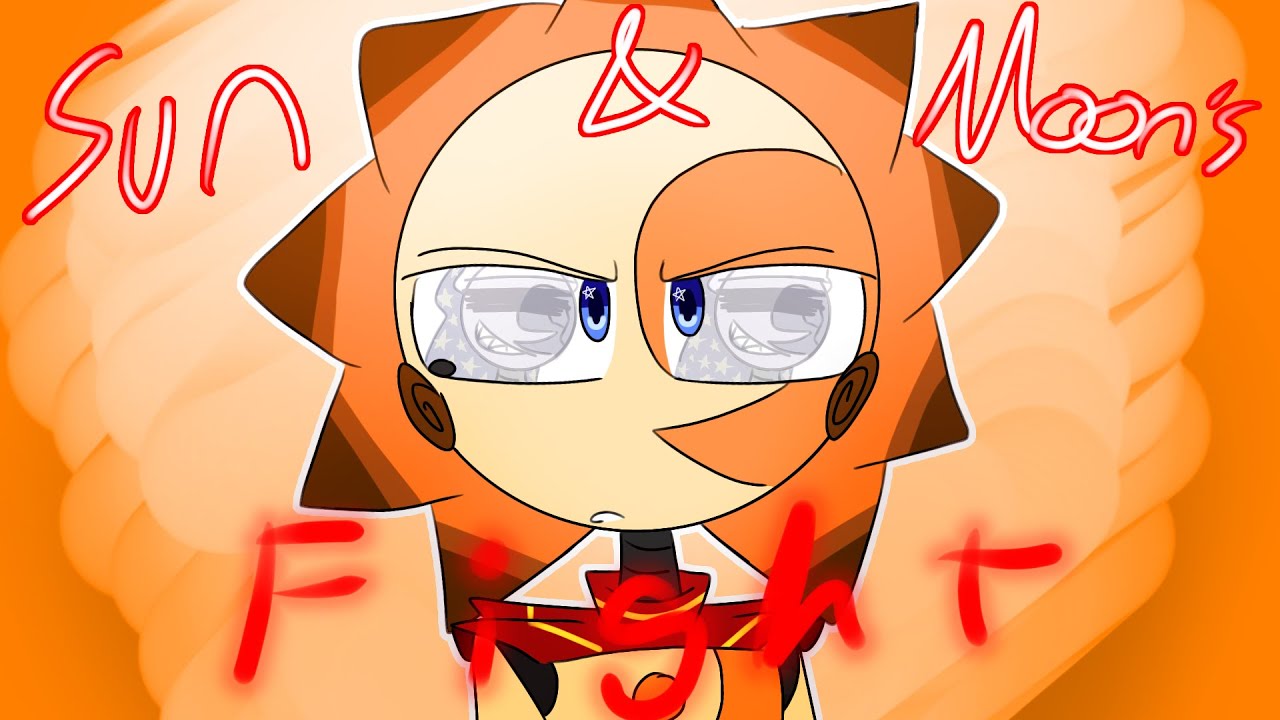 Sun and Moon’s fight || TSAMS animatic || (angst??) - YouTube
