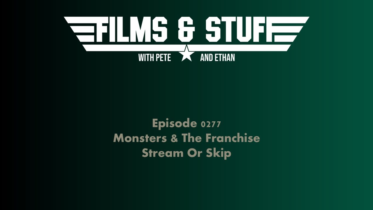 E0277 - Monsters & The Franchise - Stream Or Skip - YouTube