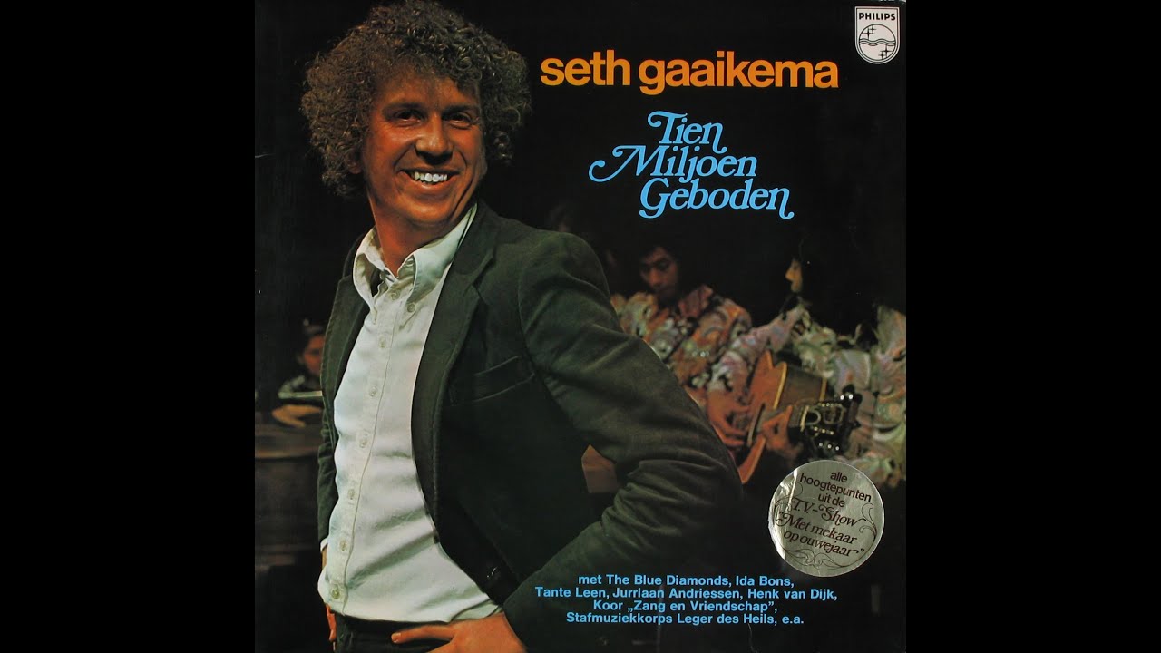 SETH GAAIKEMA - TIEN MILJOEN GEBODEN | LP1971 - YouTube