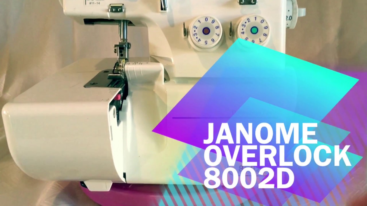 Overlock JANOME 8002D - YouTube