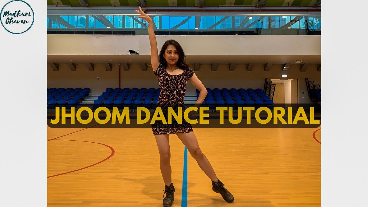 Jhoom Dance Tutorial | Ali Zafar | Madhuri Chavan Choreography # ...
