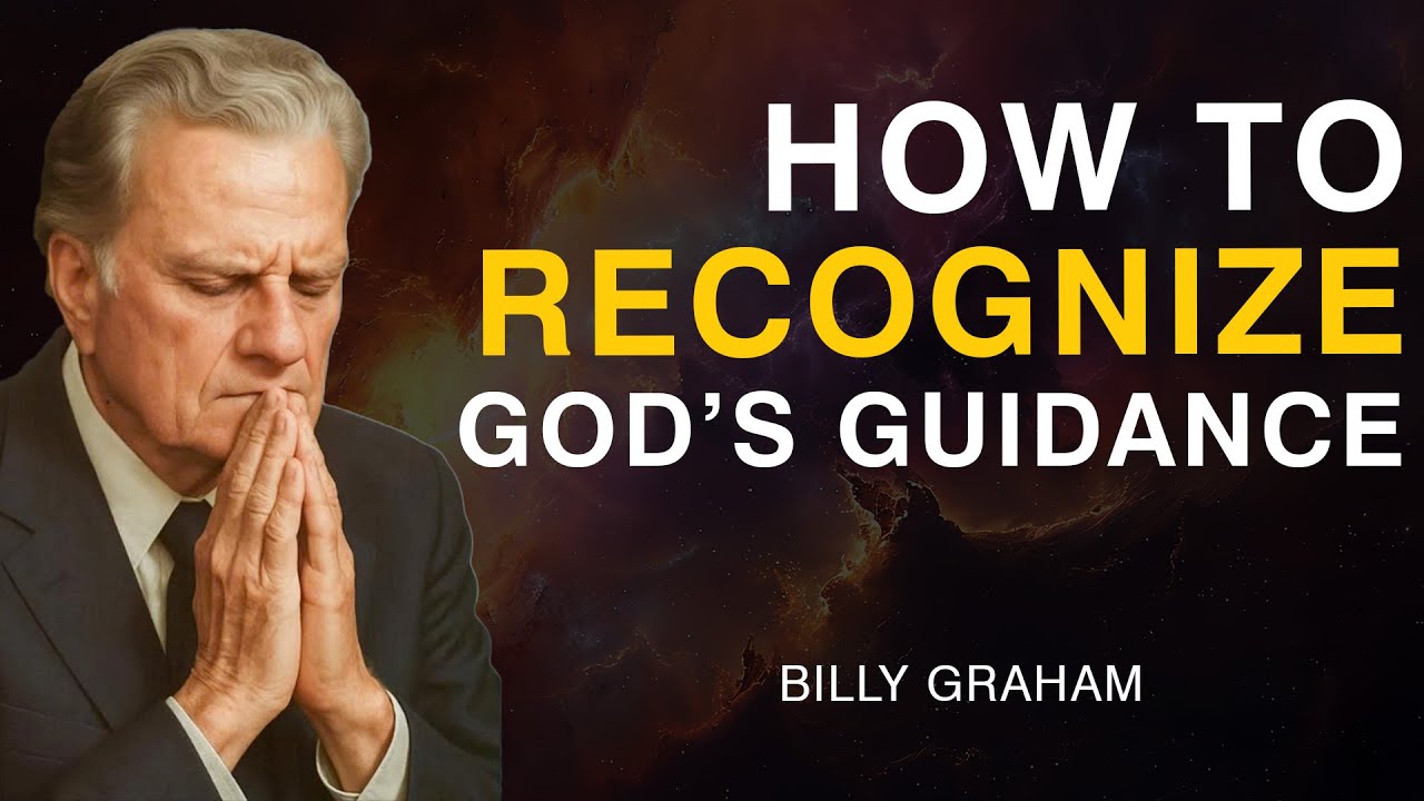 How to Know God Is Directing Your Life (Powerful Truth) - Billy Graham ...