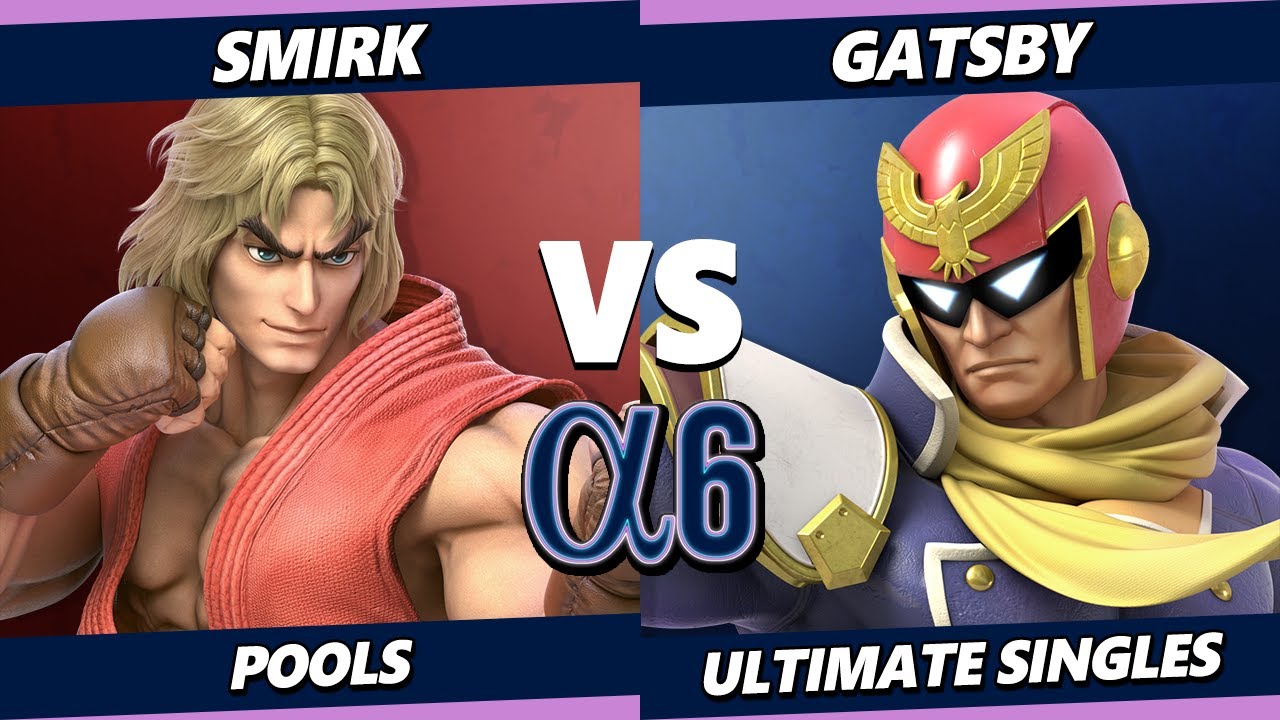 Alpha 6 - Smirk (Ken) Vs. Gatsby (Captain Falcon) Smash Ultimate - SSBU ...