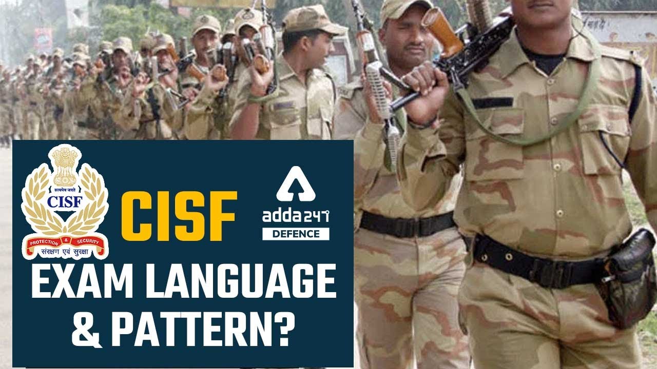 CISF Recruitment 2022 | CISF Exam language & Pattern? - YouTube
