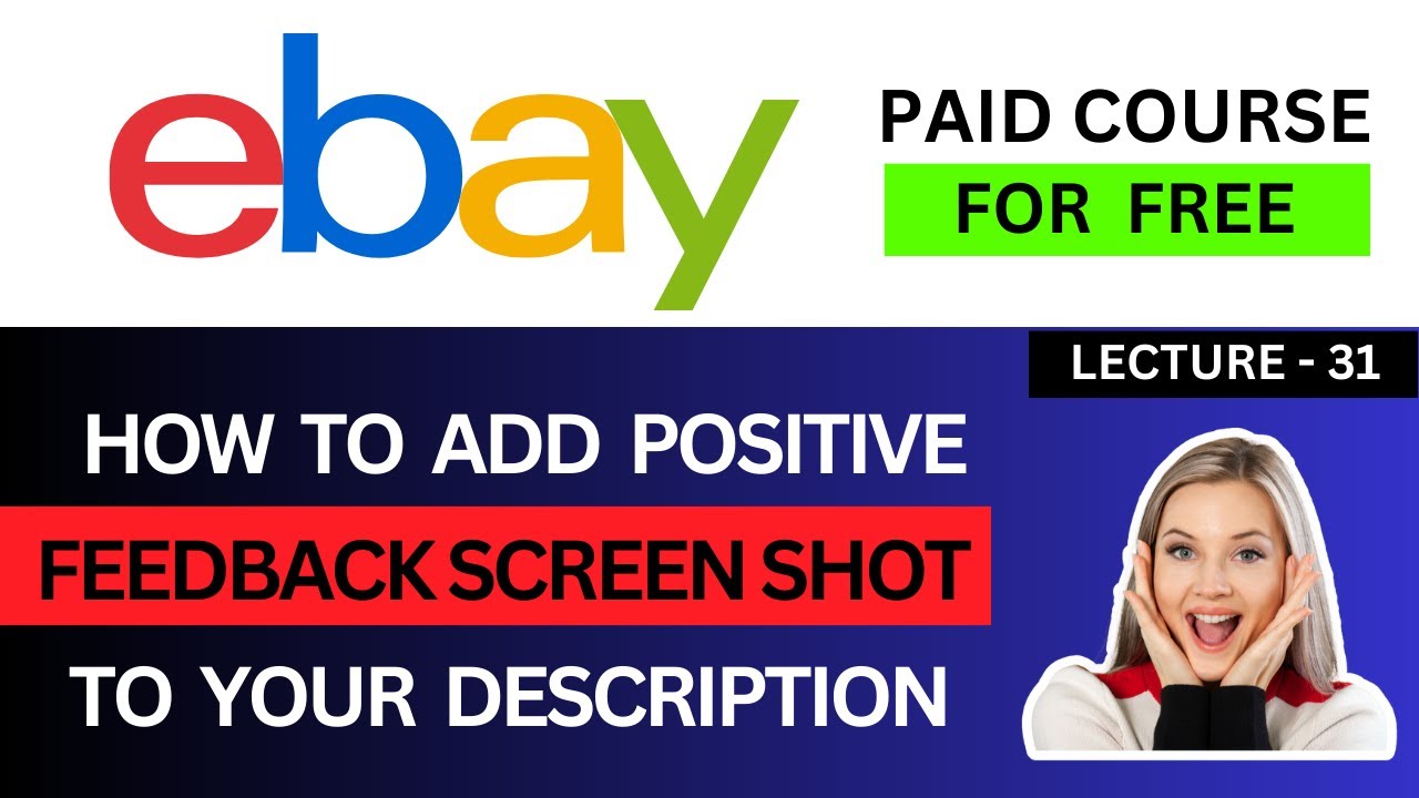 How To Add Your Positive Feedback Screen Shot To Your Description ...