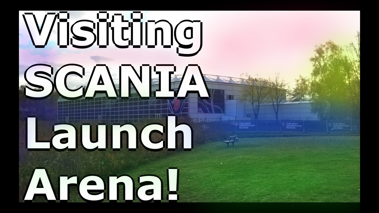 Next Gen Scania, Launch Arena Experience! - YouTube