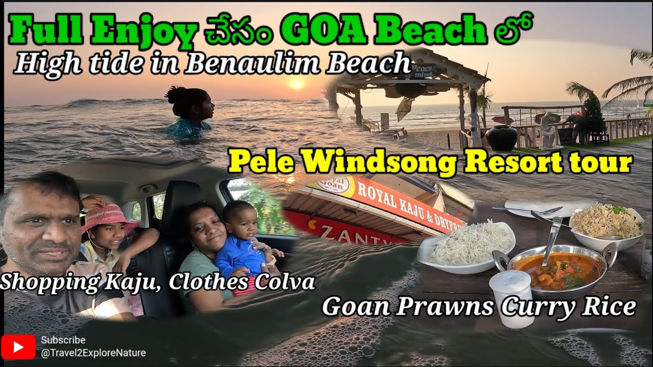 GOA, EP4 Beach High Tide లో ఫుల్ enjoy చేసం, Pele Windsong Resort Tour ...