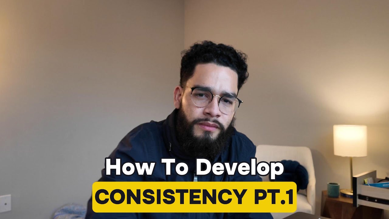How To Develop Consistency Ep. 5 - YouTube