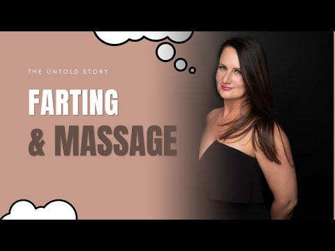 Farting & Massage | Why do we fart during massages | Gurgling belly during massage