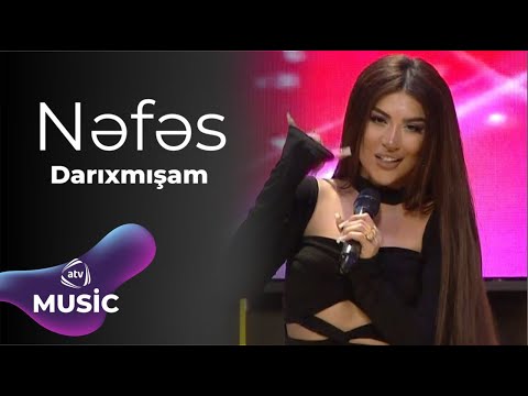 Nəfəs - Darıxmışam