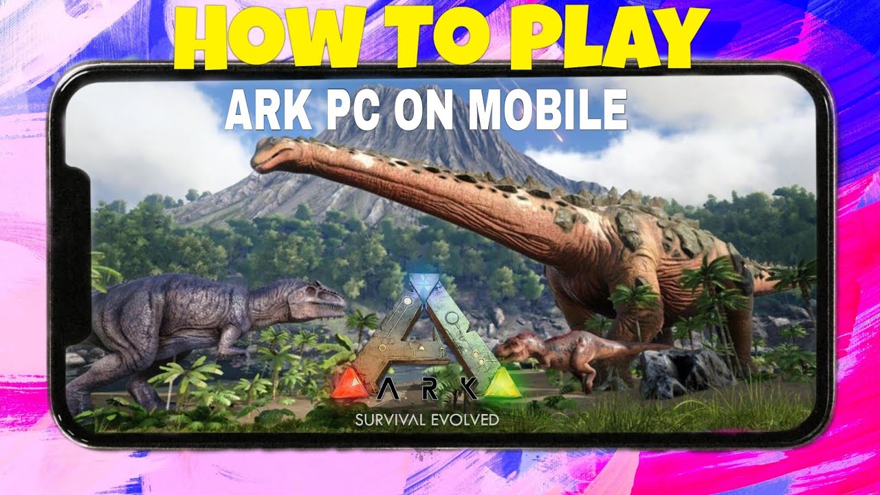 How To Play Ark Pc On Mobile | Play Ark Pc On Mobile Full Details - YouTube