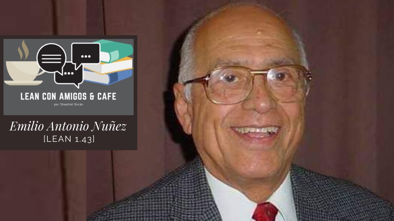 Desafíos pastorales - Emilio Antonio Núñez | LEAN con amigos & café 1. ...