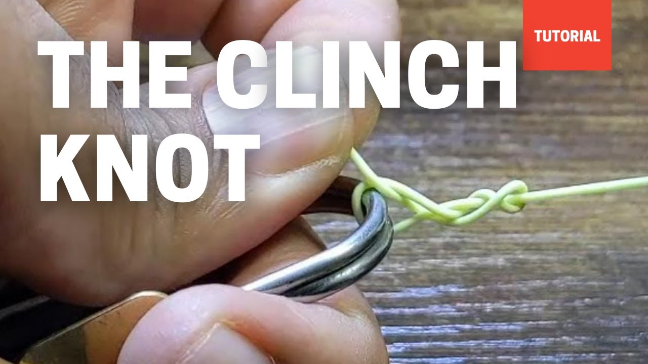 How to tie The CLINCH KNOT - YouTube