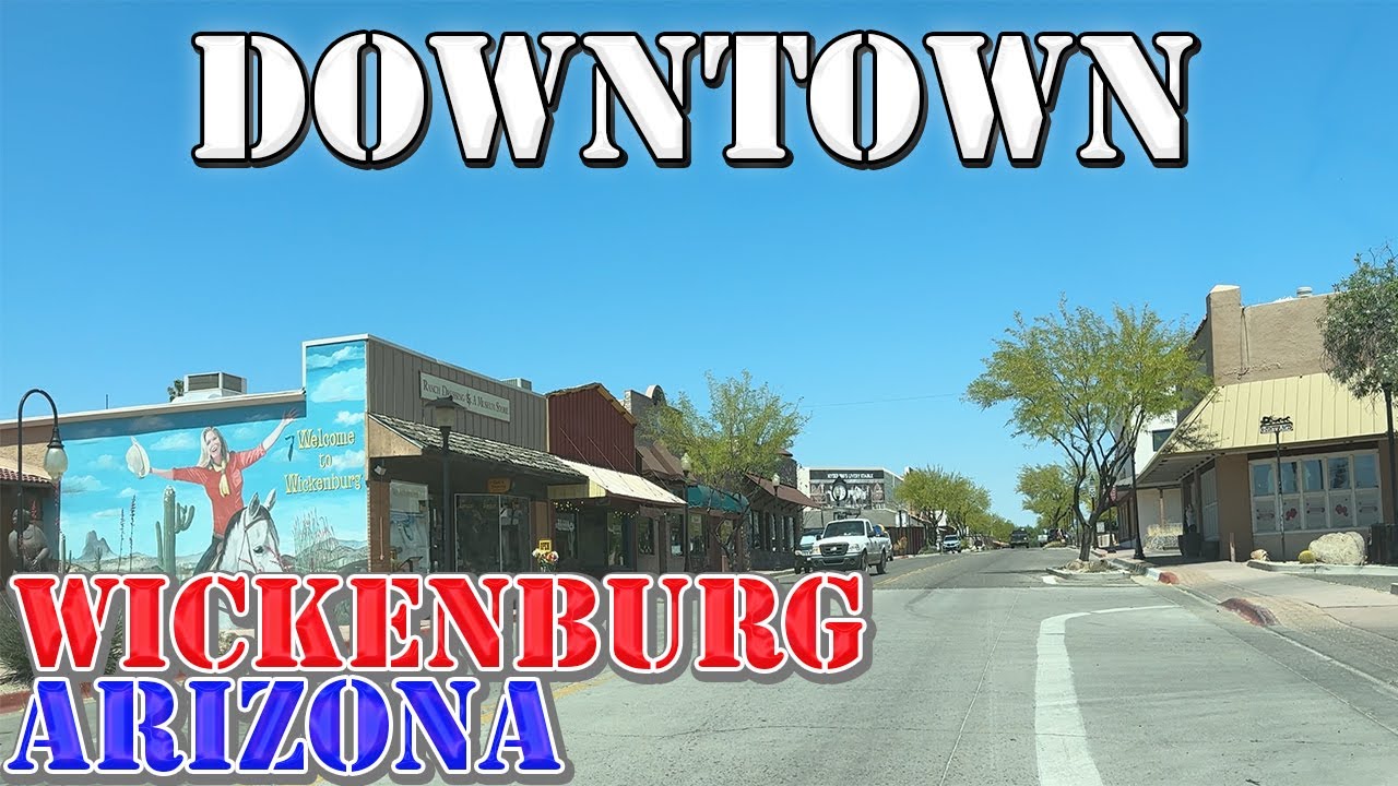 Wickenburg - Arizona - 4K Downtown Drive - YouTube