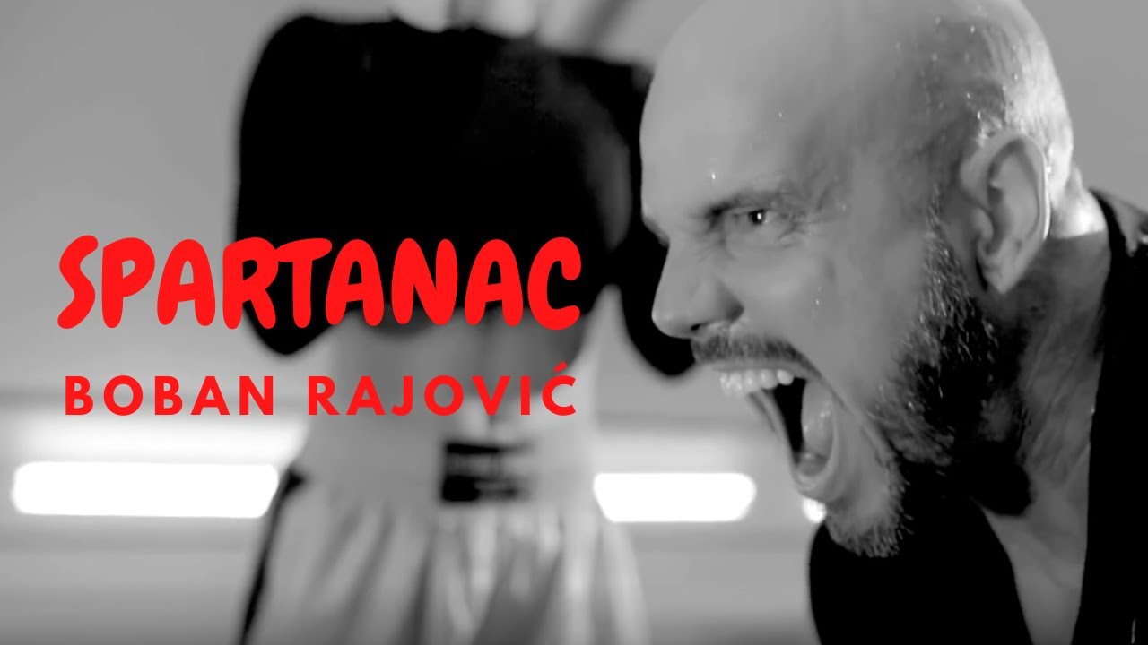 Boban Rajović - Spartanac (Official Video) - YouTube