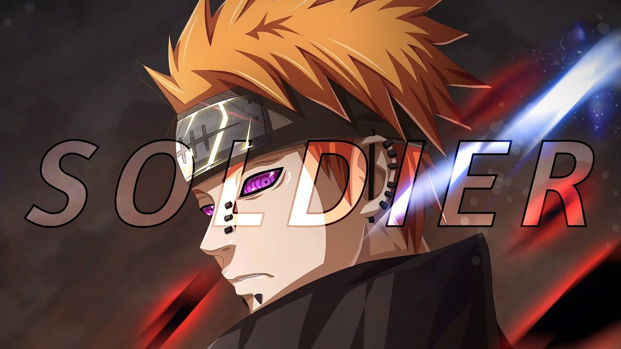 [ EDIT ] PAIN VS NARUTO | SOLDIER - YouTube