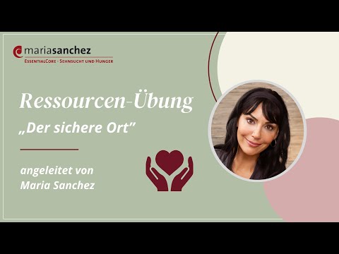 Ressourcen-Übung „Der sichere Ort“ – angeleitet von Maria Sanchez