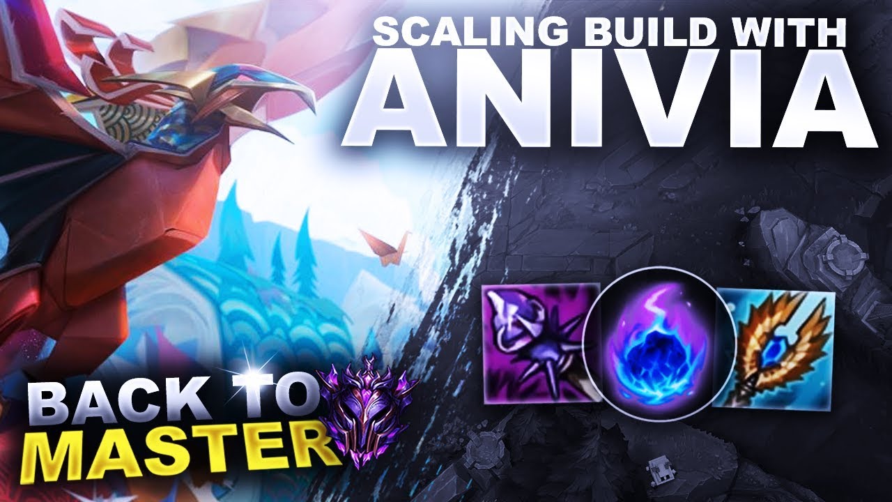 SCALING BUILD WITH ANIVIA! - Back to Master | League of Legends - YouTube