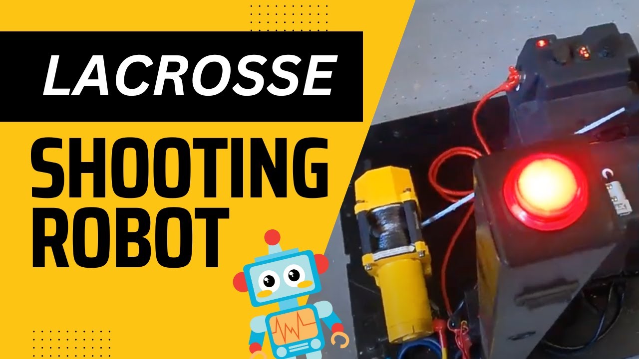 I Built a Lacrosse Shooting Robot! - YouTube